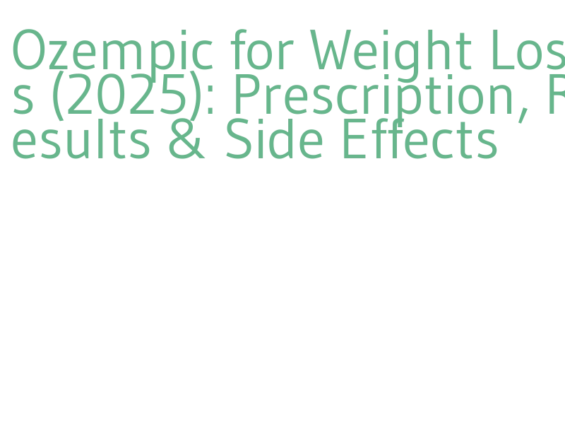 体重減少のためのOzempic (2025):処方箋,結果と副作用 - Abyei Special Administrative Area
